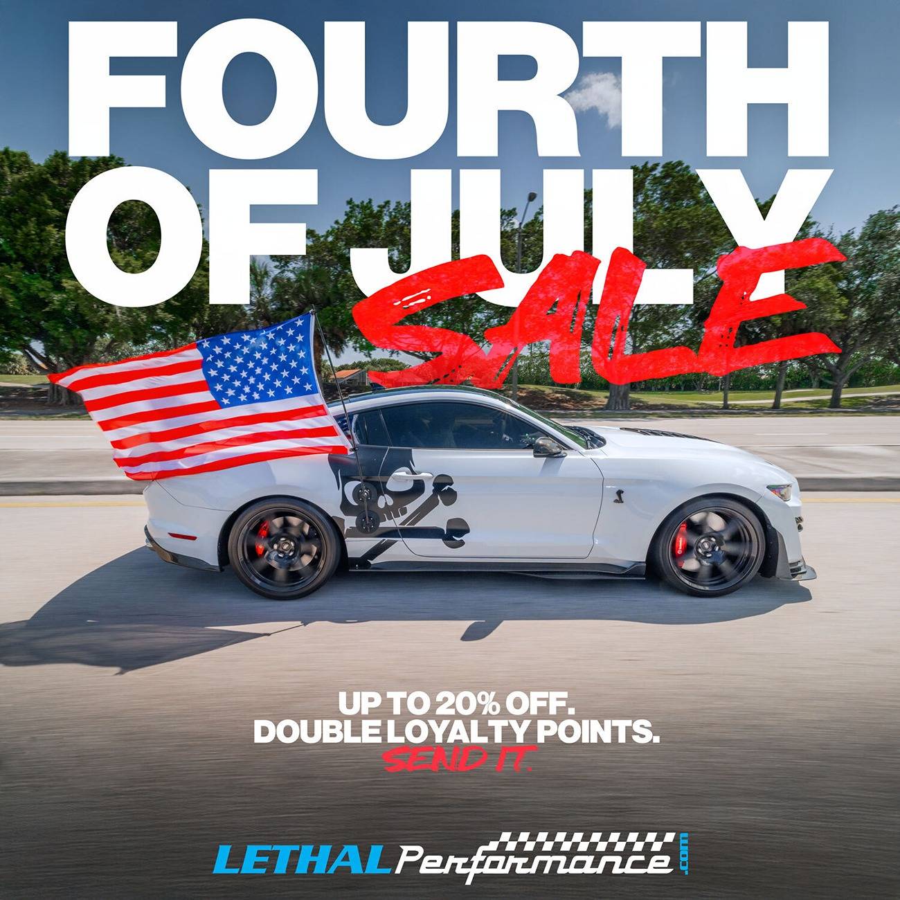 Lethal Performance 2025 4th of July Sale is LIVE! | Mustang7G - 2024 ...